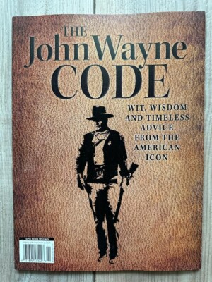 2024 The JOHN WAYNE CODE 98 Pages WISDOM & TIMELESS ADVICE American Icon SPECIAL | eBay