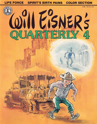 WILL EISNER'S QUARTERLY NUMBER 4 JANUARY 1985 THE SPIRIT ARCHIE GOODWIN ...