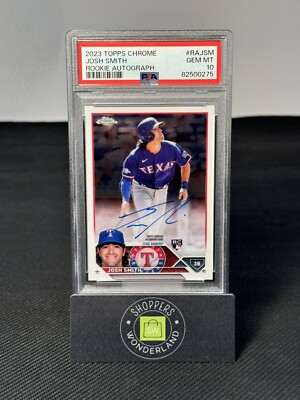2023 Topps Chrome Josh Smith Rookie RC Auto Texas Rangers PSA 10 GEM MT ...