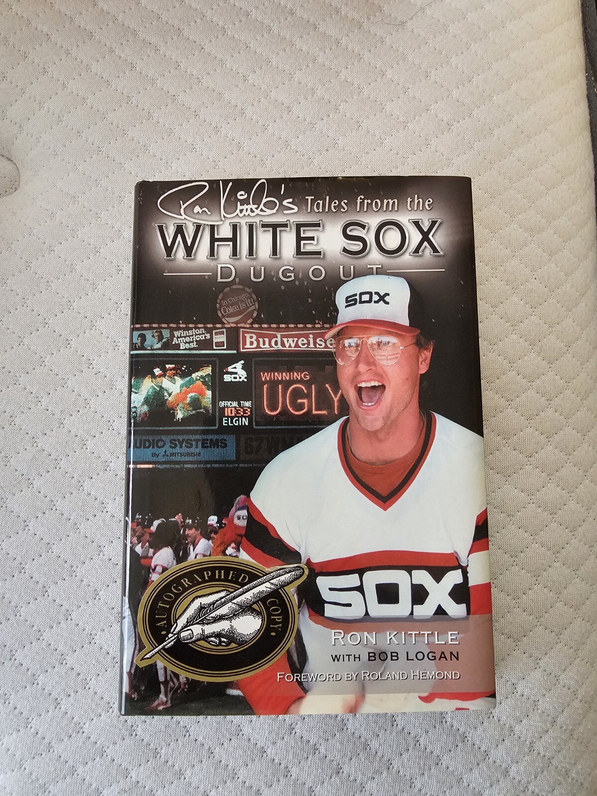 Ron Kittle Tales Of Chicago White Sox Dugout Book | eBay