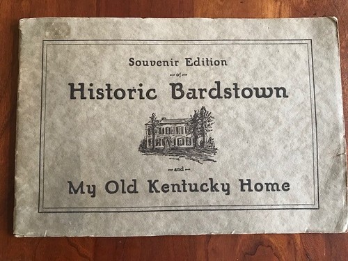 RARE 1920s Historic Bardstown and My Old Kentucky Home, KY Pamphlet ...