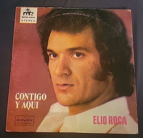 ELIO ROCA "CONTIGO y AQUI" Vinyl LP 1972 Miami Records mpos-6042 | eBay
