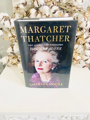Margaret Thatcher: Herself Alone: The Authorized Biography Hardcover – Deckle Ed 9781101947203| eBay