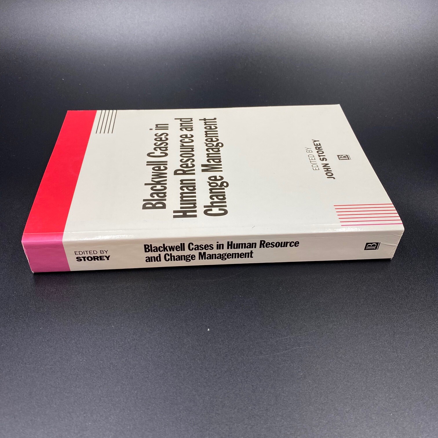 Blackwell Cases in Human Resource and Change Management by John Storey ...