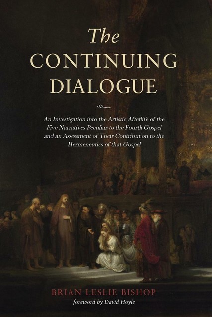 The Continuing Dialogue von Brian Leslie Bishop (2017, Taschenbuch ...