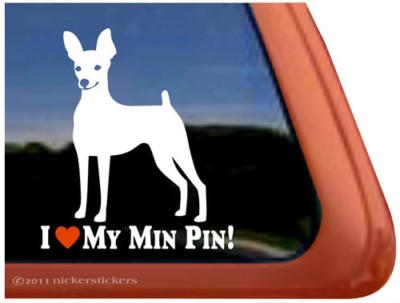 I Love My Min Pin |Quality Vinyl Miniautre Pinscher Dog Window Decal ...