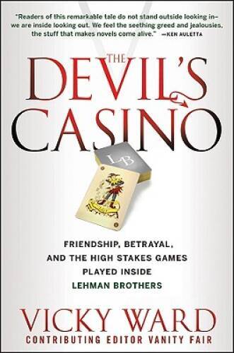 The Devil's Casino: Friendship, Betrayal, and the High Stakes Games ...