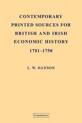 Contemporary Printed Sources for British and Irish Economic History ...