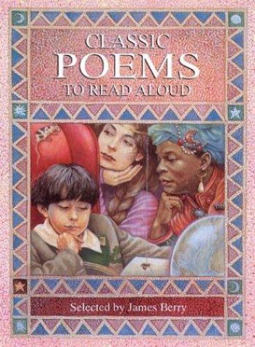 Classic Poems to Read Aloud by Berry, James R. 9781856979870| eBay