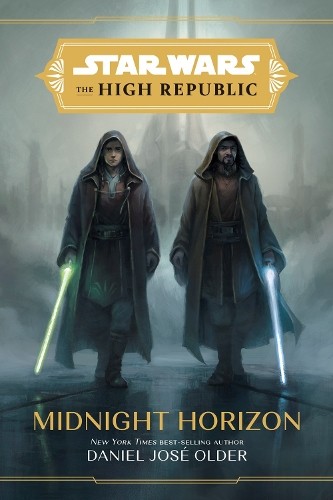 Daniel Jose Older Star Wars The High Republic: Midnight Horizon (Relié ...