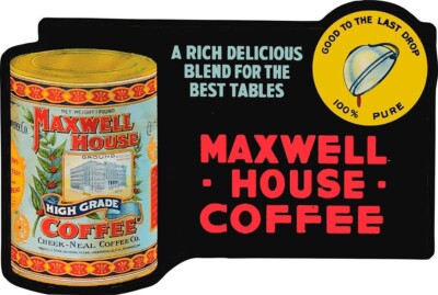 Maxwell House Coffee Metal Advertising Sign | eBay
