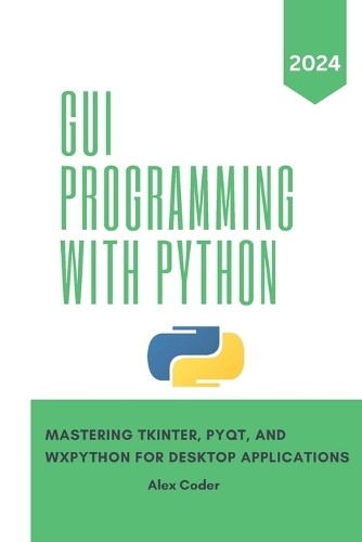 Alex Coder GUI Programming with Python (Poche) | eBay
