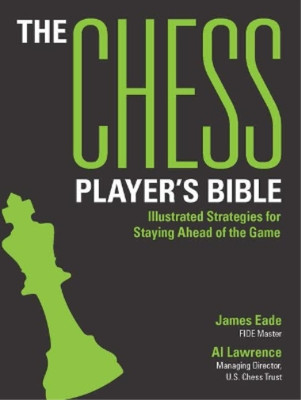 James Eade Al Lawrence The Chess Player's Bible (Poche) | eBay