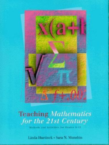 Teaching Mathematics for the 21st Century: Methods and Activities for ...