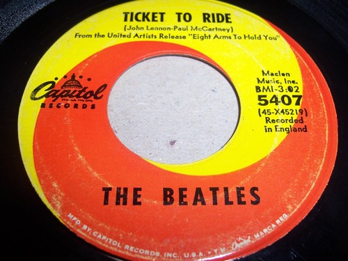 THE BEATLES- TICKET TO RIDE- 1965 ROCK 7" SINGLE 45 RPM, CAPITOL 5407 ...