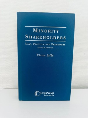 MINORITY SHAREHOLDERS LAW, PRACTICE AND PROCEDURE 2nd Ed by Victor ...