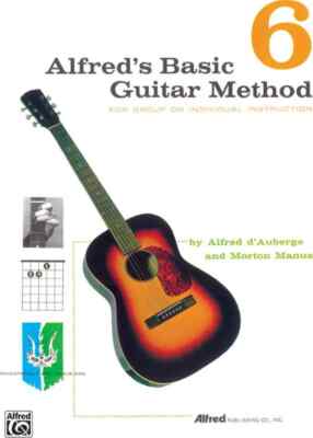 Alfred's Basic Guitar Method 6: The Most Popular Method for Learning ...