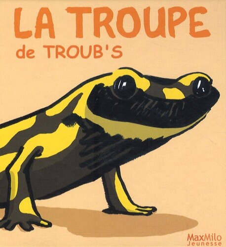 La troupe de Troub's de Max Milo Jeunesse | eBay