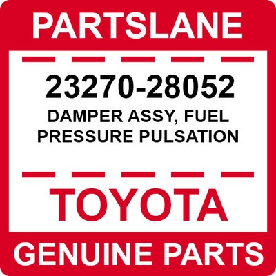 23270-28052 Toyota OEM Genuine DAMPER ASSY, FUEL PRESSURE PULSATION | eBay