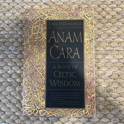 Anam Cara : A Book of Celtic Wisdom by John O'Donohue (1998, Trade Paperback) 9780060929435 | eBay