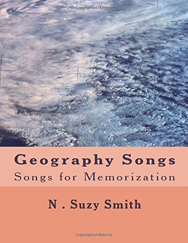 Geography Songs: Songs for Memorization, Smith 9781722473983 Free ...