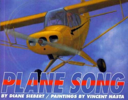 Plane Song (A Trophy picture book) - Paperback By Siebert, Diane - GOOD ...