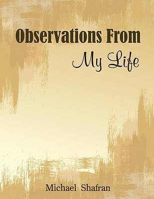 Observations from My Life by Michael Shafran (Paperback / softback ...