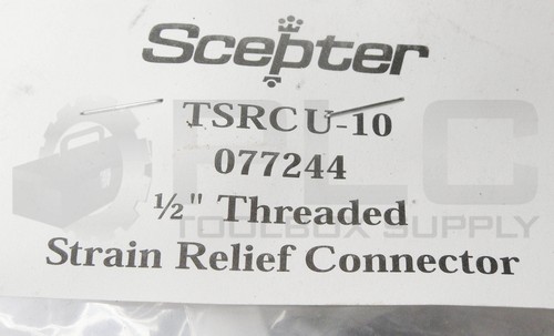 SEALED NEW SCEPTER TSRCU-10 STRAIN RELIEF CONNECTOR 1/2" 077244 | eBay