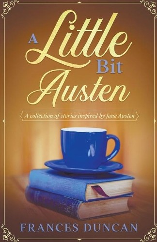 Frances Duncan A Little Bit Austen (Taschenbuch) | eBay.de