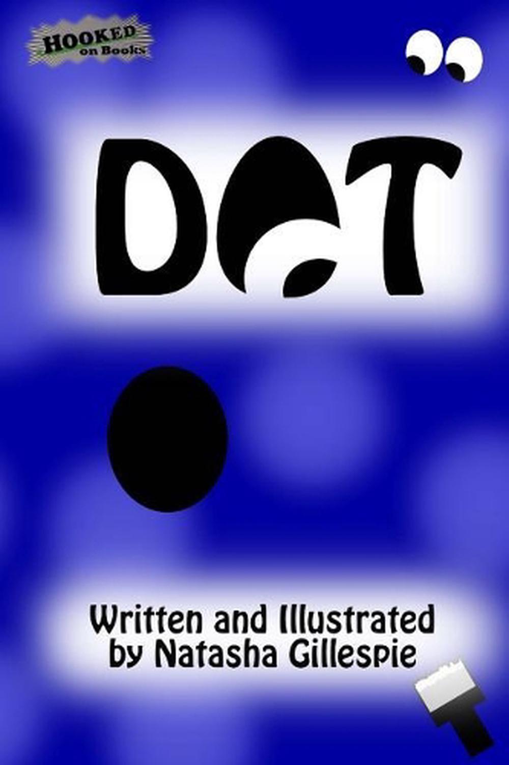 Dot by Natasha Gillespie (English) Paperback Book 9781508733904 | eBay