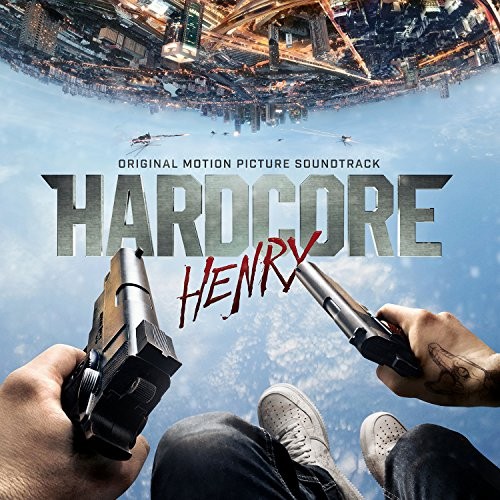 VARIOUS - Hardcore Henry (original Motion Picture ) - Original Score - CD VG 889853178421| eBay