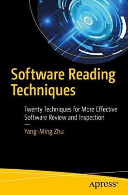 Software Reading Techniques: Twenty Techniques for More Effectiv ...