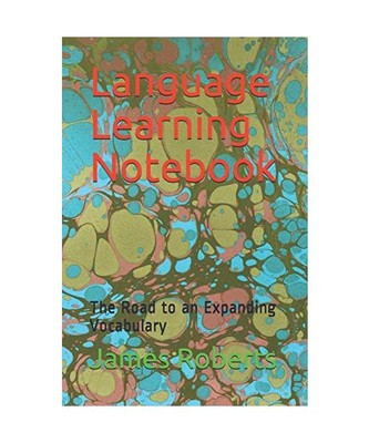 Language Learning Notebook: The Road to an Expanding Vocabulary ...