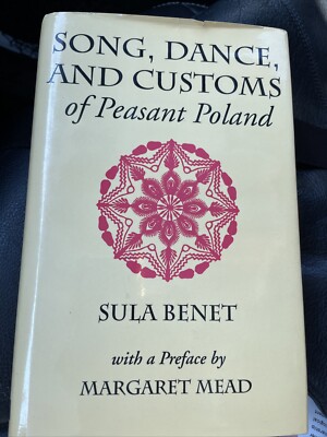 Song Dance and Customs Peasant Poland Hardcover Sula Benet Traditions ...
