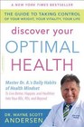 Discover Your Optimal Health: The Guide to Taking Control of Your We ...
