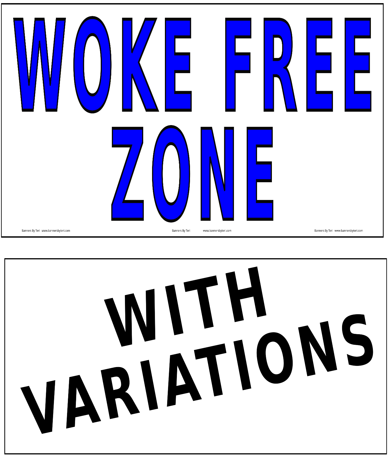 WOKE FREE ZONE Banner With VARIATIONS - Vinyl Signs - Fast Ship ...