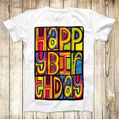Happy Birthday Indie Dance Madchester 90s Bez T Shirt Meme Unisex Top ...