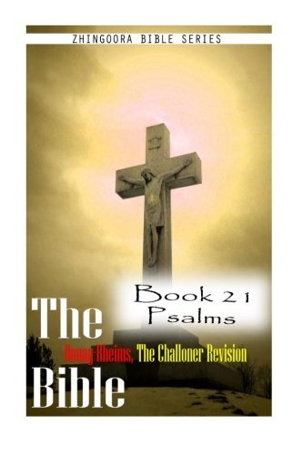 The Bible Douay-Rheims, the Challoner Revision Book 21 Psalms by Series ...