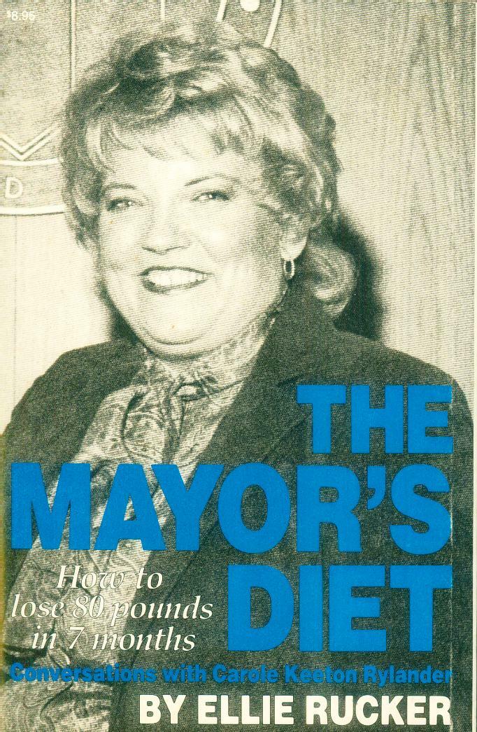 Book The Mayor's Diet Carol Keeton Rylander Austin Texas Mayor 1985 1st ...