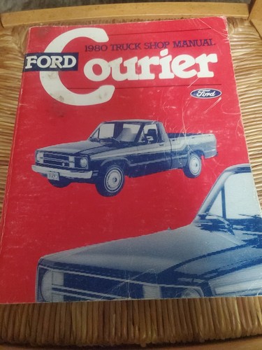 1980 FORD COURIER TRUCK SHOP SERVICE REPAIR MAINTENANCE GUIDE MANUAL ...