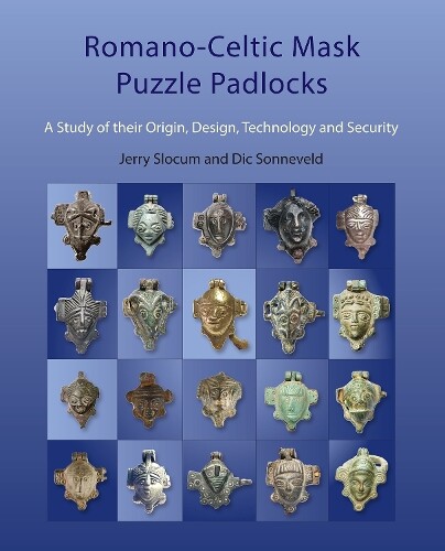 Jerry Slocum Dic Sonneveld Romano-Celtic Mask Puzzle Padlocks (Relié ...