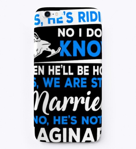 Snowmobile Yes Were Still Married Gift Phone Case iPhone | eBay