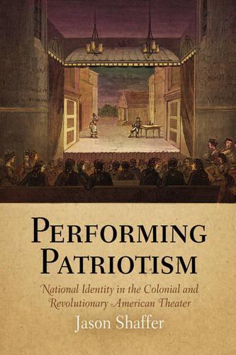 Jason Shaffer Performing Patriotism (Hardback) (UK IMPORT ...