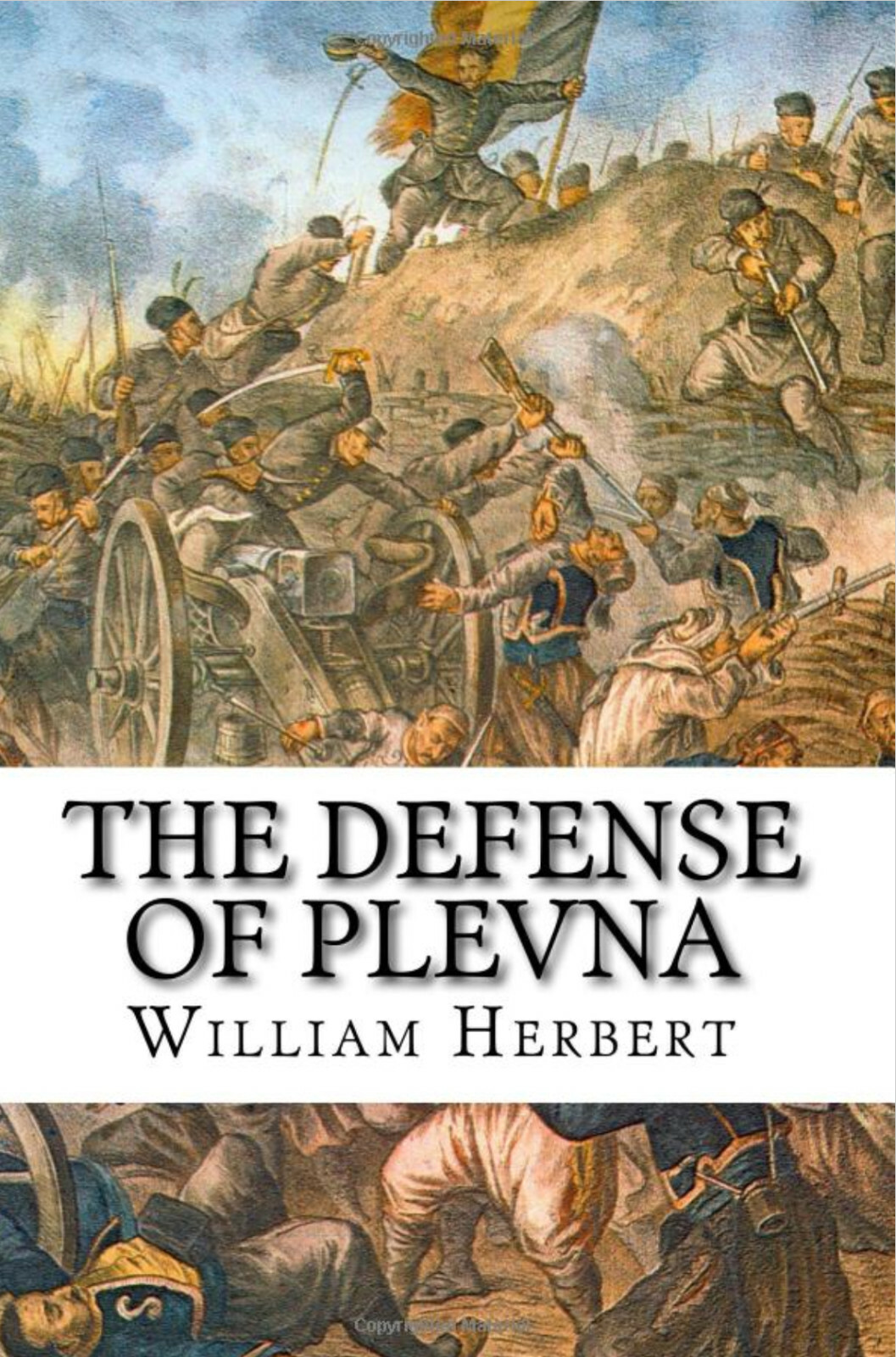 The Defense of Plevna Romanian Turkish Russian War 1876 Ottoman Empire ...