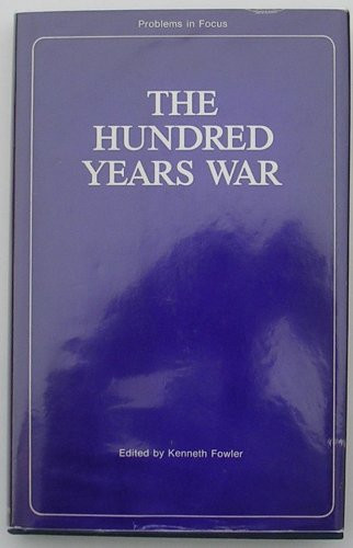 HUNDRED YEARS WAR (PROBLEMS IN FOCUS) By Kenneth Fowler - Hardcover ...