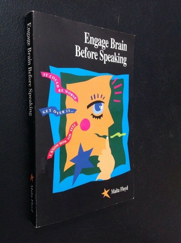 Engage Brain Before Speaking by Maita Floyd 1997 Softcover (Signed ...