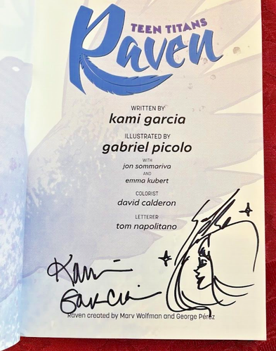 TEEN TITANS RAVEN Signed Kami Garcia Gabriel Picolo Sketch Remark GN ...