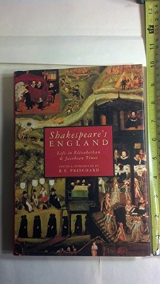 Shakespeare's England: Life in Elizabethan and Jacob... 9780750921121| eBay