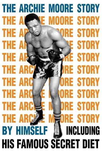 Archie Moore The Archie Moore Story (Paperback) (US IMPORT) | eBay ...