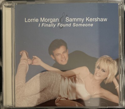 I Finally Found Someone by Morgan, Lorrie / Kershaw, Sammy (CD, 2001 ...